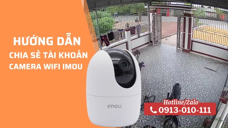 Hướng Dẫn Cách Chia Sẻ Camera Imou Chi Tiết Từ A Đến Z 2023